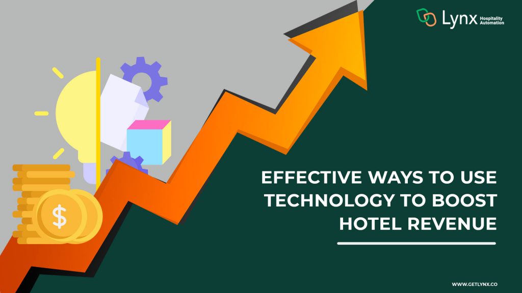 Effective Ways To Use Technology To Boost Hotel & VR Revenue - Lynx