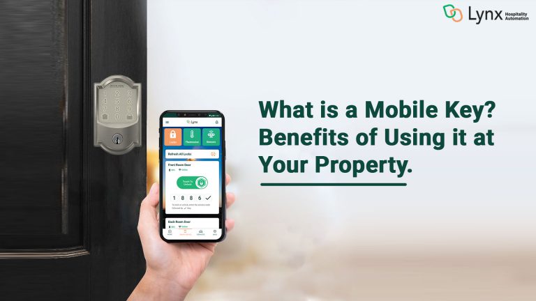 What is a Mobile Key? Benefits of Using it at Your Property. - Lynx